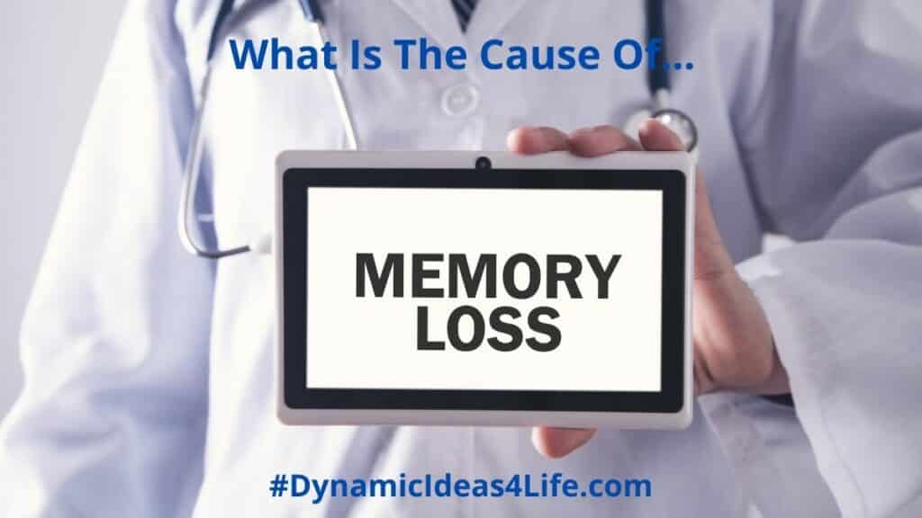 What Is The Cause Of Memory Loss and How Is This Treatable?