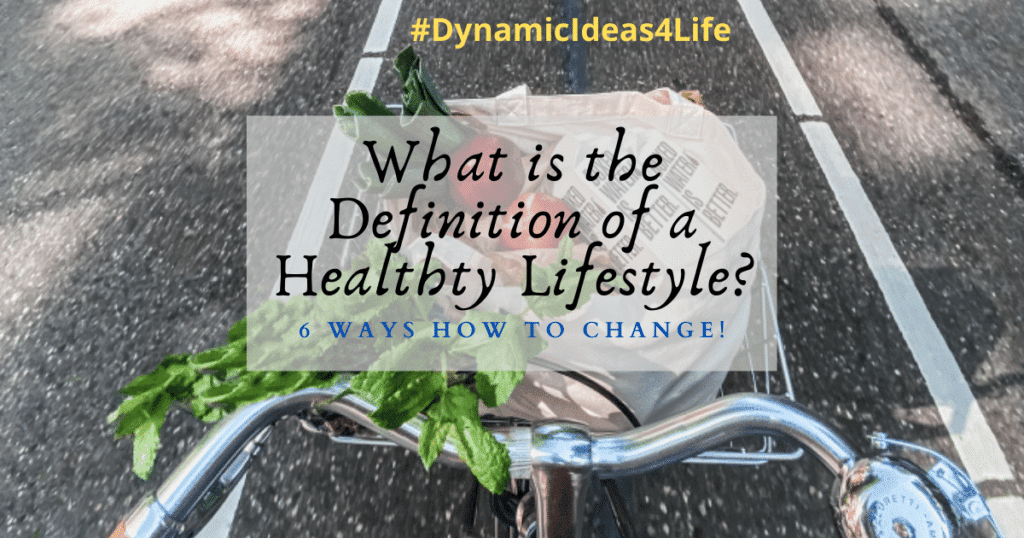 The Definition of Healthy Lifestyle - How To Change! #Di4L