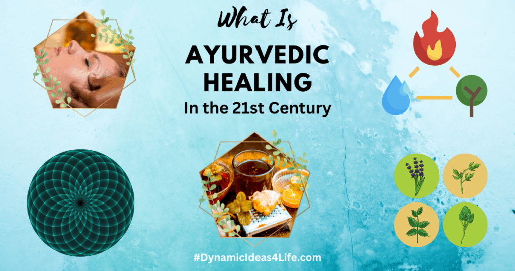 What is Ayurvedic Healing In The Modern Age - What's Changed